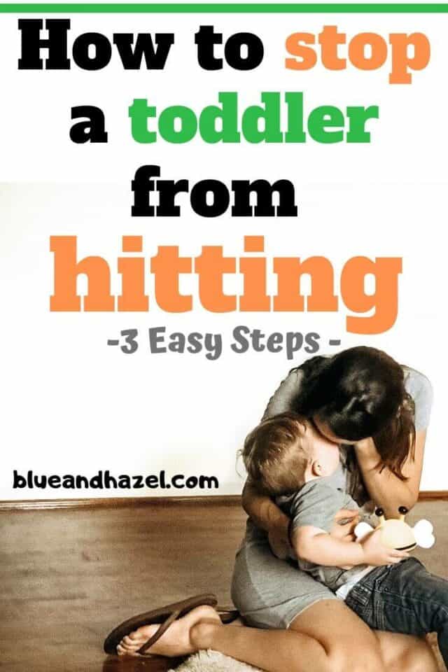 How To Stop A Toddler From Hitting In 3 Simple Steps Blue And Hazel