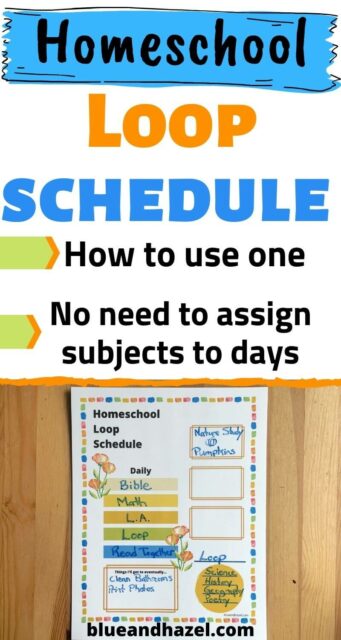 How To Set Up A Homeschool Loop Schedule - Blue and Hazel