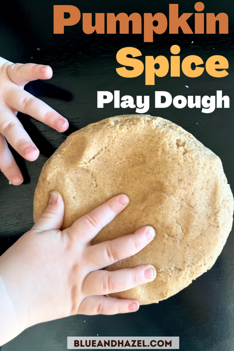 Pumpkin Spice Play Dough (No Cook) - Blue and Hazel