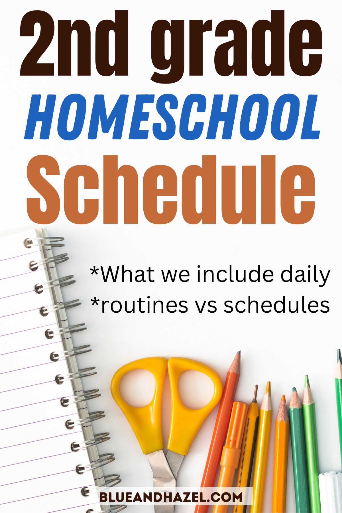 2nd Grade Homeschool Schedule Routine Blue And Hazel 2nd Grade Homeschool Schedule Routine Blue And Hazel