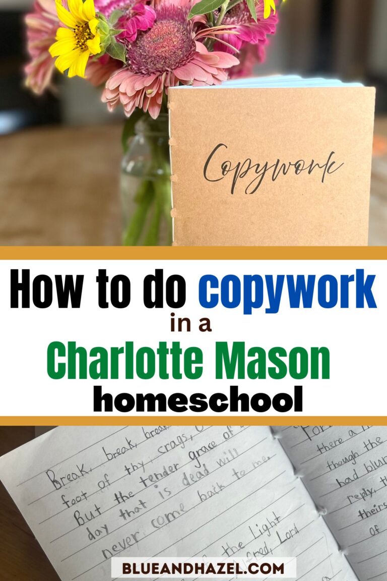 Copywork For Beginners In A Charlotte Mason Homeschool - Blue and Hazel